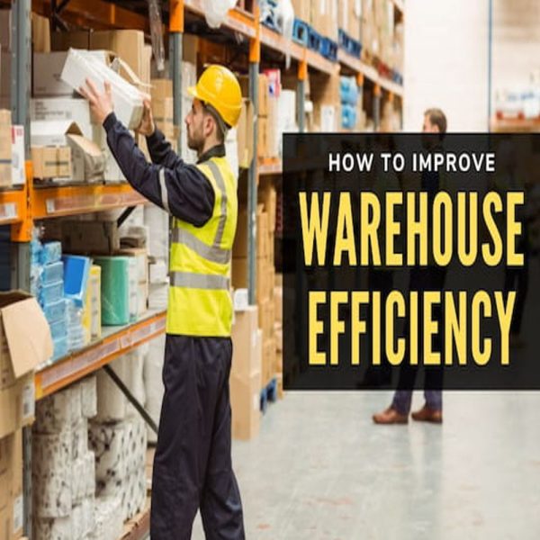 Tips to Improve Efficiency of Your Warehouse